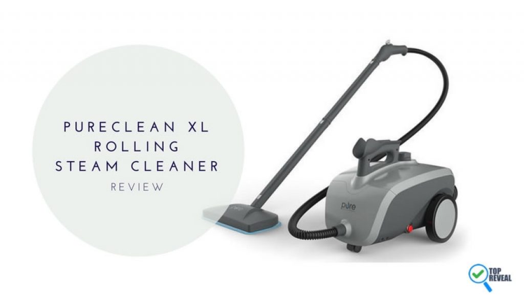 PureClean XL Rolling Steam Cleaner In-Depth Review – Top Reveal